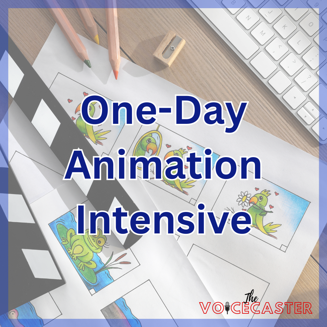 One-Day Animation Intensive – The Voicecaster